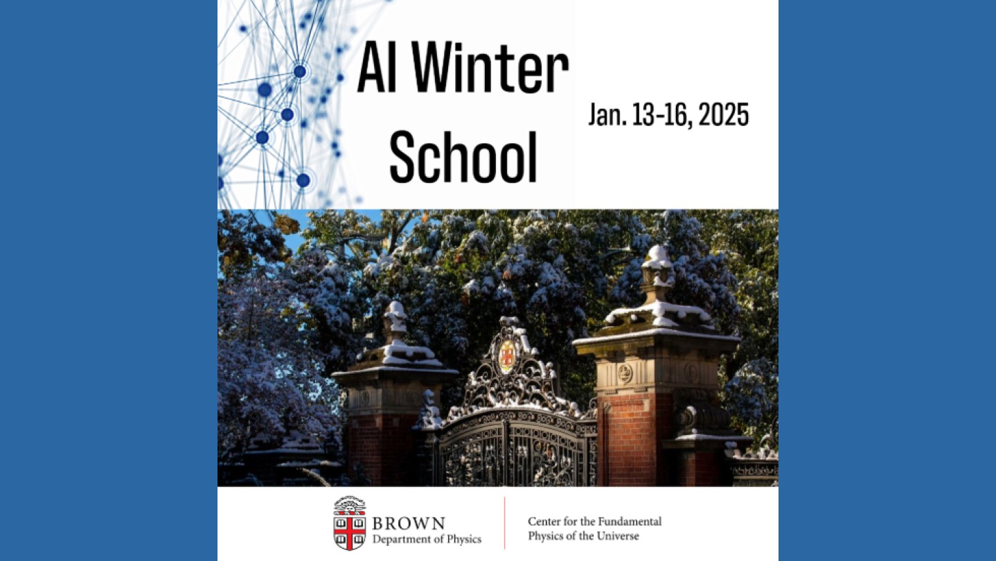 AI Winter School 2025 | Department of Physics | Brown University
